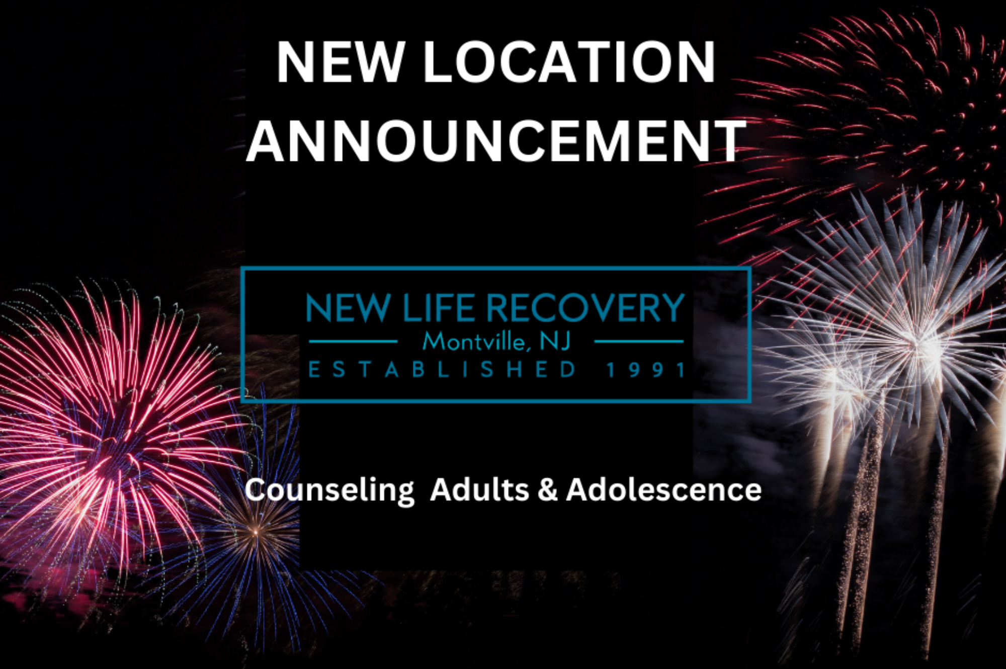 New Location Announcement - New Life Recovery